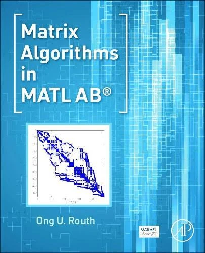 ONG U. ROUTH Matrix Algorithms in MATLAB (Poche) EUR 199,90 - PicClick FR