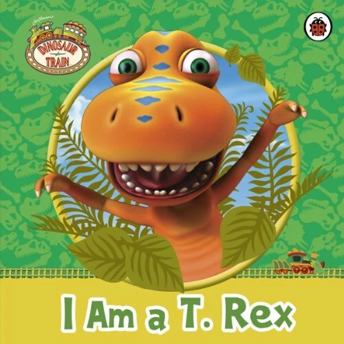 DINOSAUR TRAIN: I am a T. Rex by aa vv 072327147X FREE Shipping EUR 7 ...