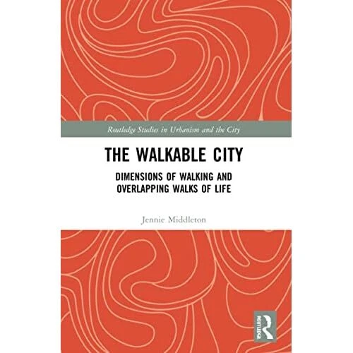 THE WALKABLE CITY: Dimensions of Walking and Overlappin - Paperback NEW ...