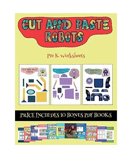 PRE K WORKSHEETS (Cut and paste - Robots): This book comes with ...