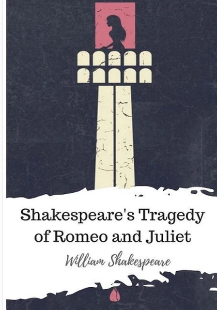 SHAKESPEARE'S TRAGEDY OF Romeo and Juliet by William Shakespeare ...