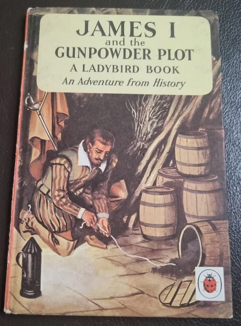 LADYBIRD BOOK JAMES I and the Gunpowder Plot Guy Fawkes Series 561 1st ...