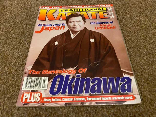 TRADITIONAL KARATE MAGAZINE 2002 Mar Koryu Uchinnadi. Shian Toma Sensei ...
