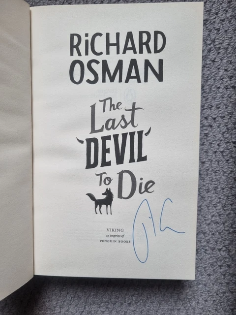 HAND SIGNED RICHARD Osman The Last Devil To Die 1St Edition Numbered ...
