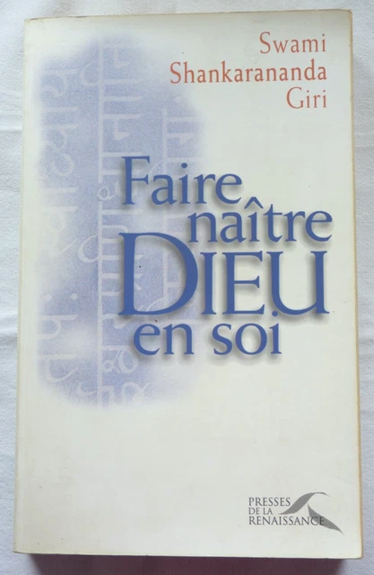 FAIRE NAÎTRE DIEU En Soi - Sw Shankarananda Giri -Inde Yoga Religion ...