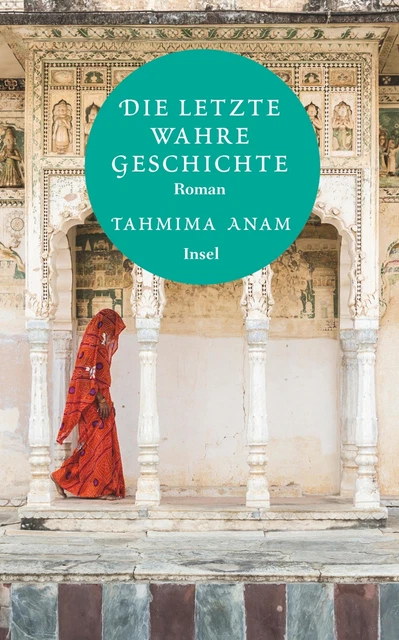 DIE LETZTE WAHRE Geschichte - Tahmina Anam - 9783458363255 EUR 14,95 ...