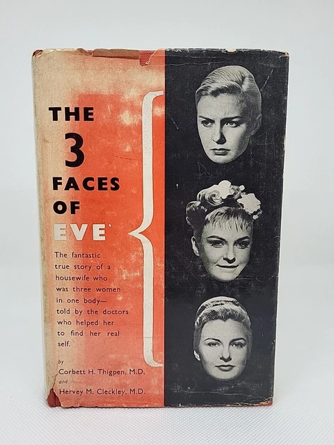 THE 3 FACES of Eve - Corbett H. Thigpen & Hervey M. Cleckley: 1st Ed HB ...