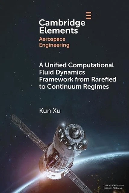 A Unified Computational Fluid Dynamics Framework From Rarefied To Continuum Regi £3237