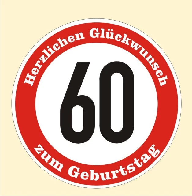 VERKEHRSSCHILD 60 GEBURTSTAG Aufkleber Verkehrszeichen Straßenschild ...