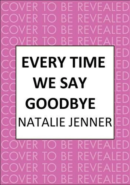 EVERY TIME WE Say Goodbye: 'Heartbreaking, engrossing, and thoroughly ...