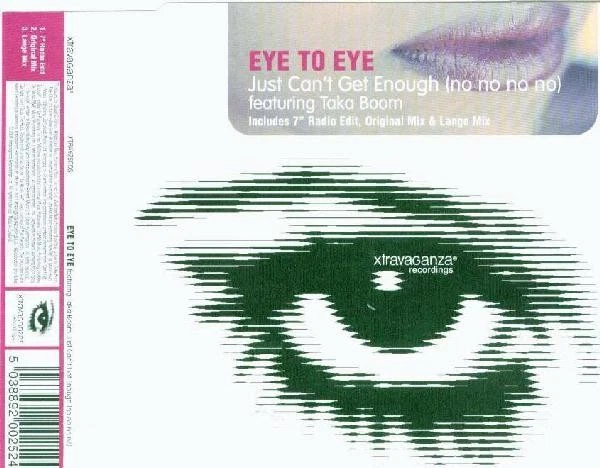 EYE TO EYE Featuring Taka Boom Just Can't Get Enough (No No No No) - CD ...