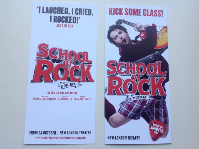 2 X DIFFERENT Flyers / handbills SCHOOL OF ROCK The Musical New London ...