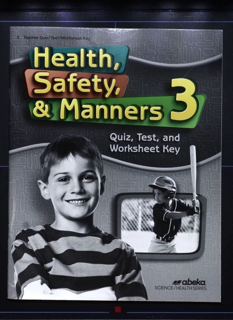 HEALTH, SAFETY, & Manners 3 - Quiz, Test, Worksheet Key - Abeka ...