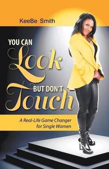 YOU CAN LOOK but Don't Touch: The Real-Life Game Changer for Women! by ...