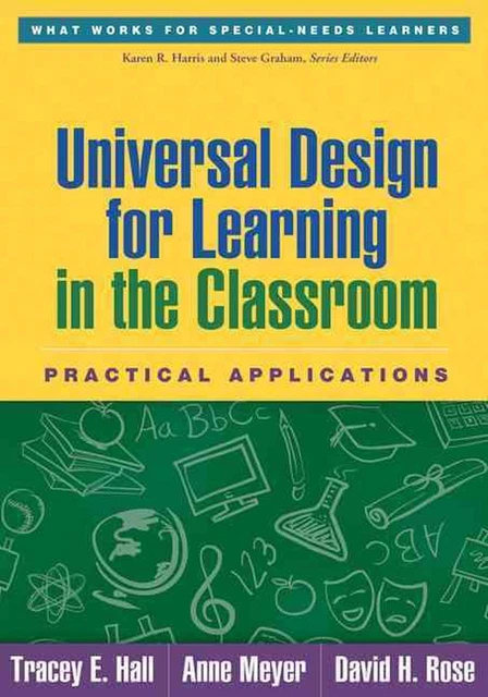 UNIVERSAL DESIGN FOR Learning in the Classroom: Practical Applications ...