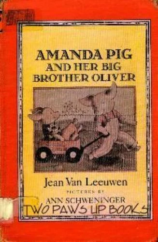AMANDA PIG AND Her Big Brother Oliver by Van Leeuwen, Jean $4.82 - PicClick