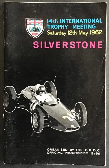 SILVERSTONE 12 MAY 1962 14th INT'L TROPHY MEETING Official Programme ...