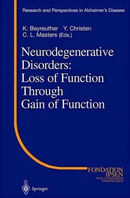NEURODEGENERATIVE DISORDERS: LOSS of Function Through Gain of Function by Y. Chr £172.49 ...