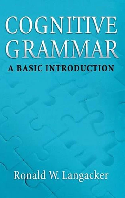 GRAMMAIRE COGNITIVE : une introduction de base par Ronald Langacker ...