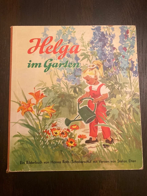 ORG DDR KINDERBUCH Helga Im Garten Roth-Schaberschul Jugendland Verlag ...