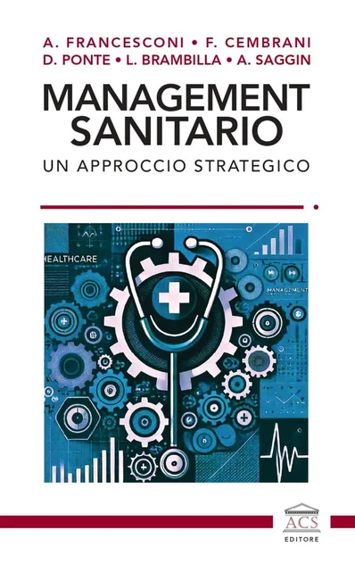 ANDREA FRANCESCONI ALESSANDRA Saggin Fabio Cembr Management sanitario ...