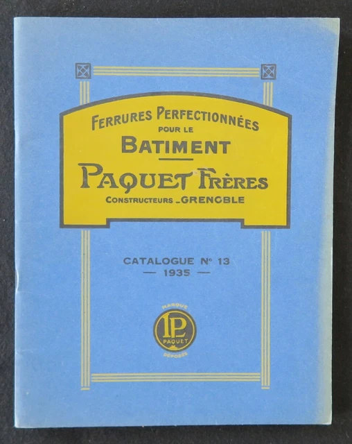 CATALOGUE 1935 PAQUET ferrure batiment imposte espagnolette catalog ...