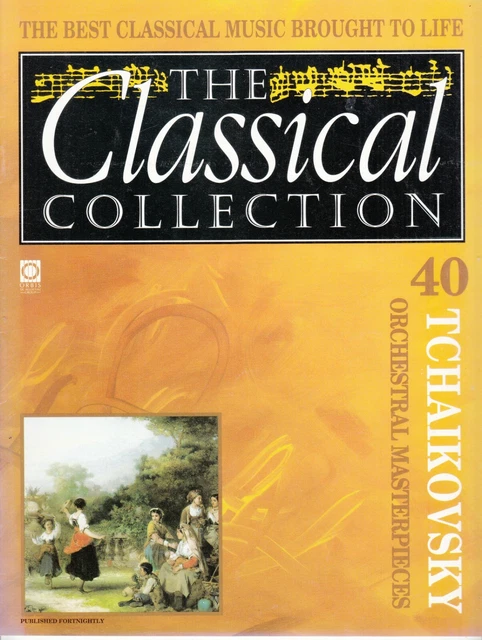 RARE-THE CLASSICAL COLLECTION-40-TCHAIKOVAKY-ORCHESTRAL Masterpiece-L55 ...