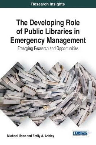 THE DEVELOPING ROLE of Public Libraries in Emergency Management ...