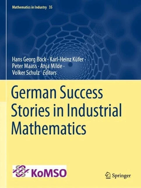 GERMAN SUCCESS STORIES in Industrial Mathematics by Hans Georg Bock ...