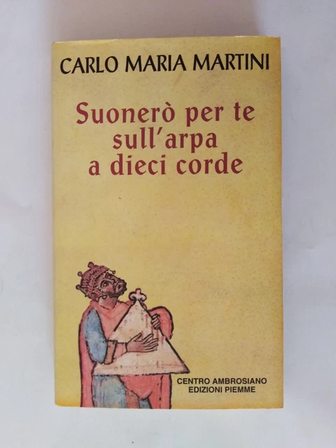 CARLO MARIA MARTINI - Suonerò per te sull'arpa a dieci corde - Piemme 1994 EUR 13,95 - PicClick IT
