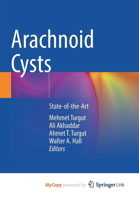 ARACHNOID CYSTS : State-of-the-Art Springer Nature B.V. £49.97 ...