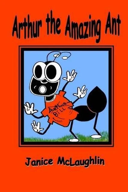 ARTHUR THE AMAZING Ant by Janice McLaughlin (English) Paperback Book ...