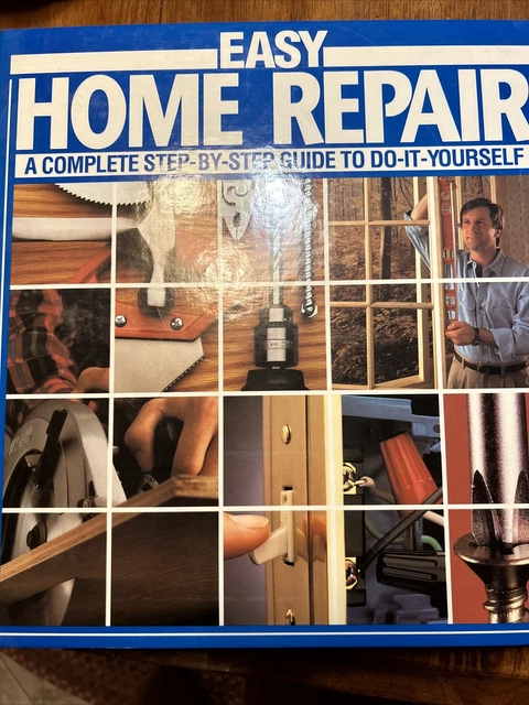 EASY HOME REPAIR Binder, A Complete Step-By-Step Guide to Do-It ... EASY HOME REPAIR Binder, A Complete Step-By-Step Guide to Do-It ...