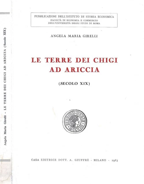 LE TERRE DEI Chigi ad Ariccia (secolo XIX). . Angela Maria Girelli ...