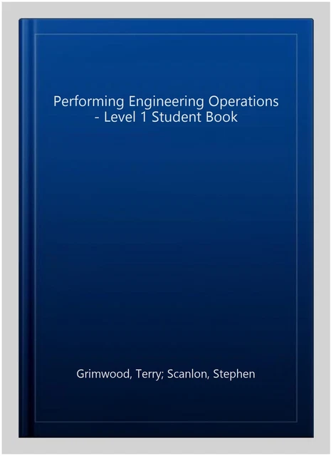 PERFORMING ENGINEERING OPERATIONS - Level 1 Student Book, Paperback by ...