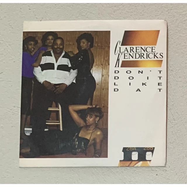 CLARENCE KENDRICKS VINYLE 7 " 45 Tours Don'T Do It Like Dat / FM13232 ...