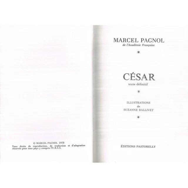 CÉSAR DE MARCEL PAGNOL Dessins de Suzanne BALLIVET PASTORELLY + Photos ...