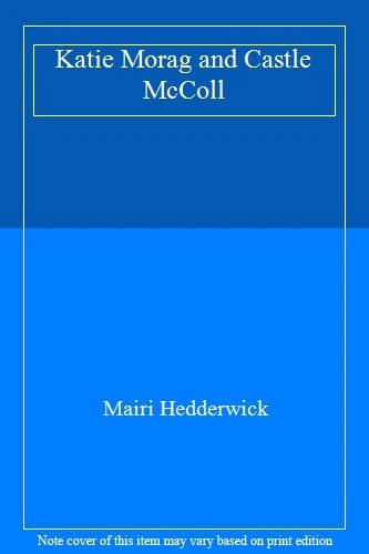KATIE MORAG AND Castle McColl,Mairi Hedderwick EUR 3,18 - PicClick FR
