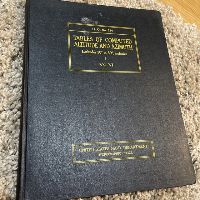 TABLES OF COMPUTED ALTITUDE AND AZIMUTH VOL. VI 1967 HC US Navy No 214 ...