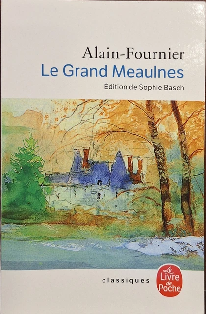 ALAIN-FOURNIER - LE Grand Meaulnes EUR 3,00 - PicClick FR