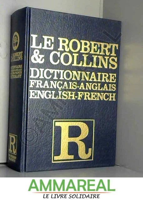 ROBERT-COLLINS DICTIONNAIRE FRANÇAIS-ANGLAIS, Anglais-français ...