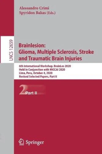 BRAINLESION: GLIOMA, MULTIPLE Sclerosis, Stroke and Traumatic Brain Injuries: £164.00 - PicClick UK