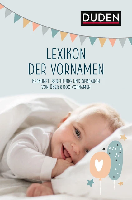 LEXIKON DER VORNAMEN | Herkunft, Bedeutung und Gebrauch von über 8000 ...