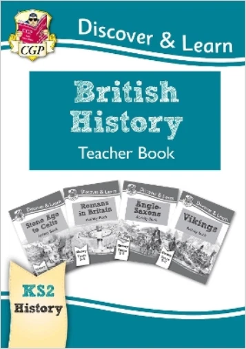 CGP BOOKS KS2 History Discover & Learn: British History Teacher Book ...