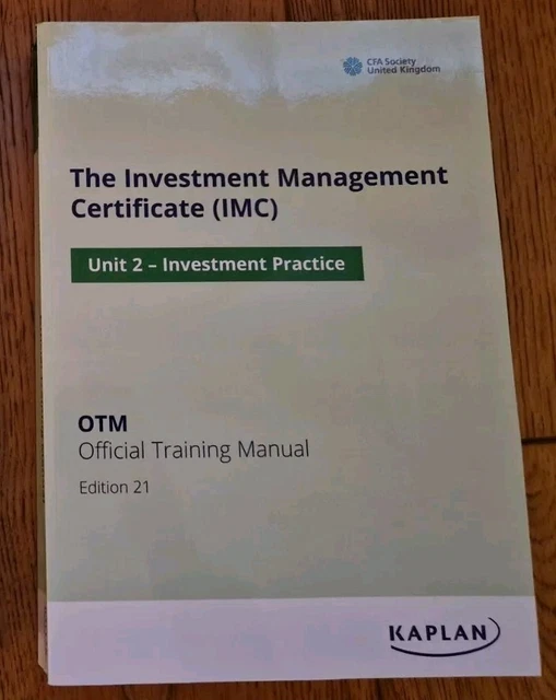 INVESTMENT MANAGEMENT CERTIFICATE (IMC) Unit 2 Official Training Manual ...