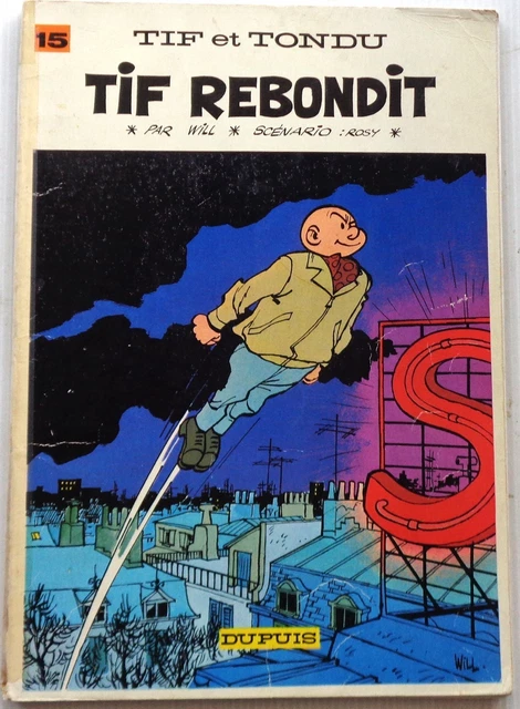 TIF ET TONDU Tif Rebondit N°15 EO Broché 1969 Will Ed Dupuis EUR 14,90 ...