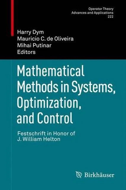 MATHEMATICAL METHODS IN Systems, Optimization, and Control: Festschrift in Honor $116.58 ...