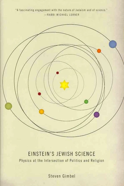EINSTEIN'S JEWISH SCIENCE: Physics at the Intersection of Politics and ...