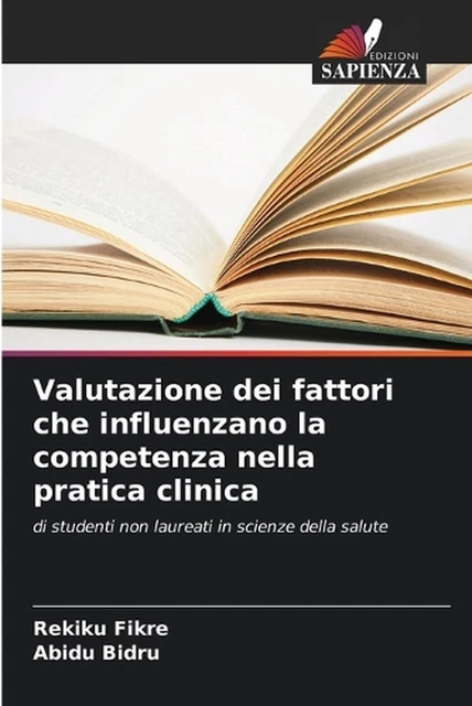 VALUTAZIONE DEI FATTORI che influenzano la competenza nella pratica ... VALUTAZIONE DEI FATTORI che influenzano la competenza nella pratica ...