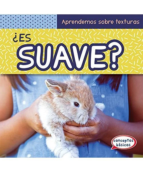 SPA-ES SUAVE (WHAT IS SOFT) (Aprendemos sobre texturas / Let's Learn ...